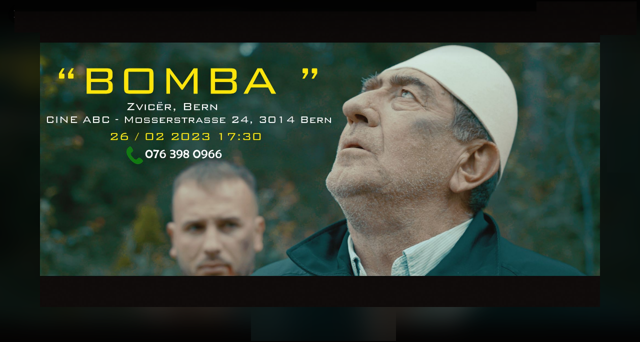 Premiera e filmit “BOMBA” do të shfaqet edhe në Bernë të Zvicrës - Albinfo