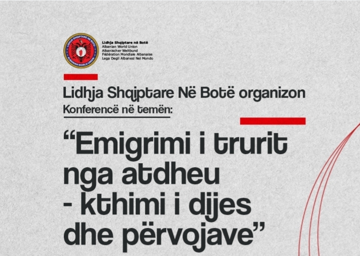 Lidhja e Shqiptarëve në Botë organizon konferencë për kthimin e ...